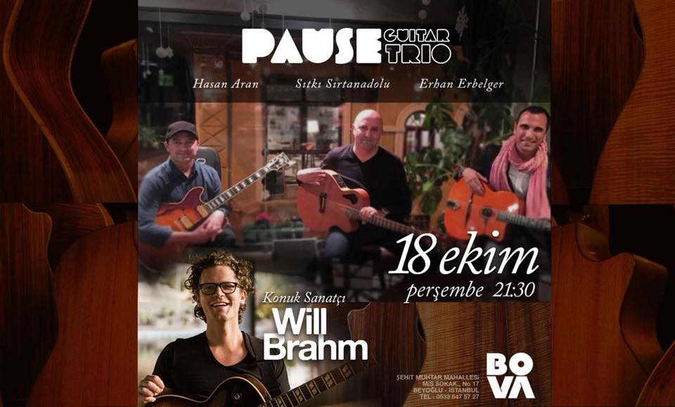 PAUSE GUİTAR TRIO with WILL BRAHM | Turkish Jazz